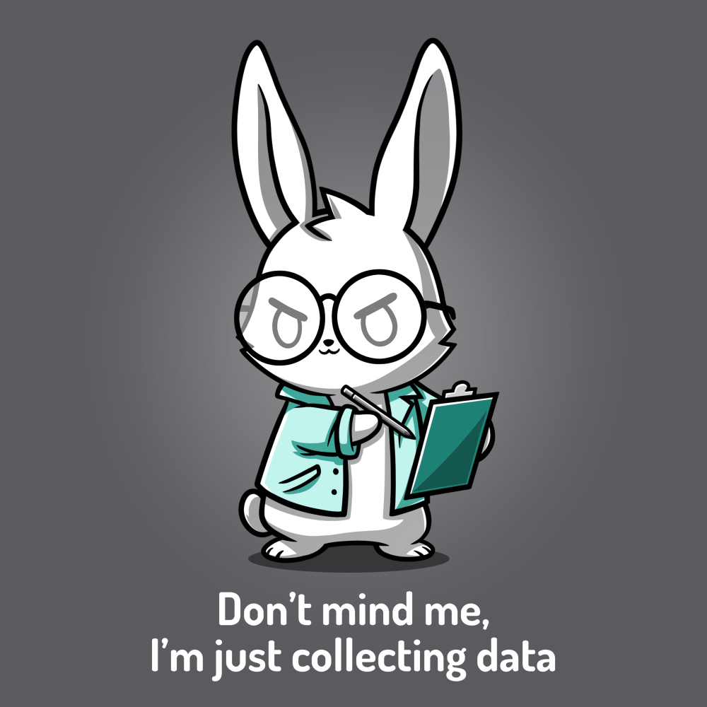 Just Collecting Data | Funny, cute, & nerdy t-shirts - TeeTurtle